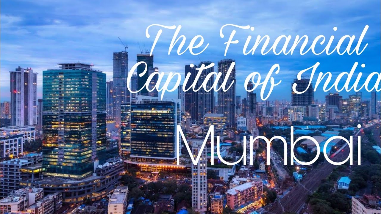 Banking Capital Of India - Mumbai's Financial Significance - Current ...