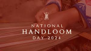 National Handloom Day 2024: Celebrating India's Textile Heritage And ...