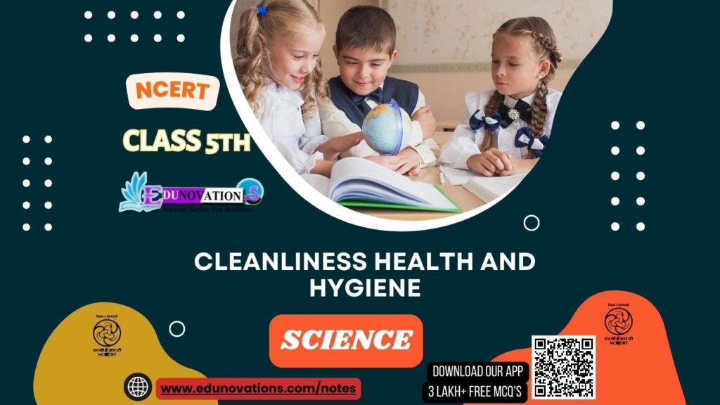 NCERT Class 5 Science MCQ : Cleanliness Health And Hygiene - MCQs ...