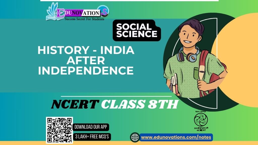 NCERT Class 8 Social Science MCQ : History India After Independence ...