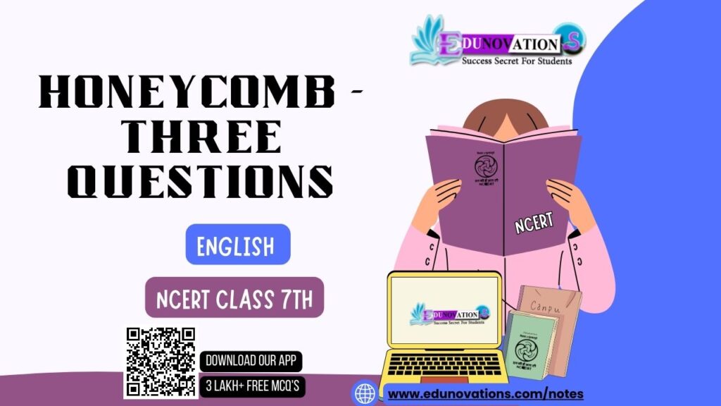NCERT Class 7 English MCQ : Honeycomb - Three Questions - MCQs Multiple ...