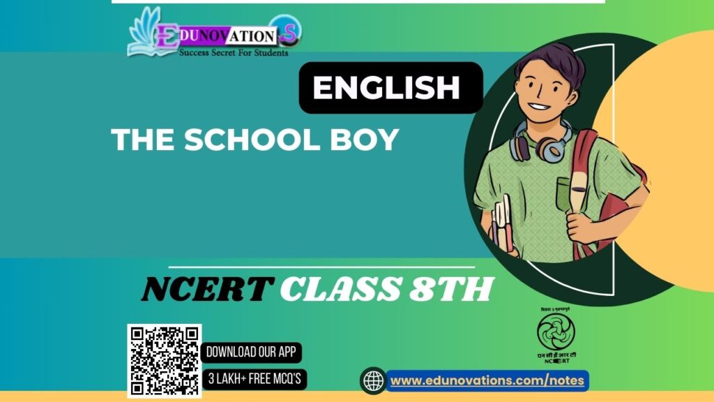 NCERT Class 8 English MCQ : The School Boy - MCQs Multiple Choice Questions