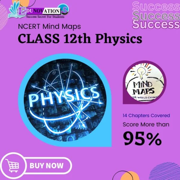NCERT Class 12th Physics Mind Maps - Edunovations Book store