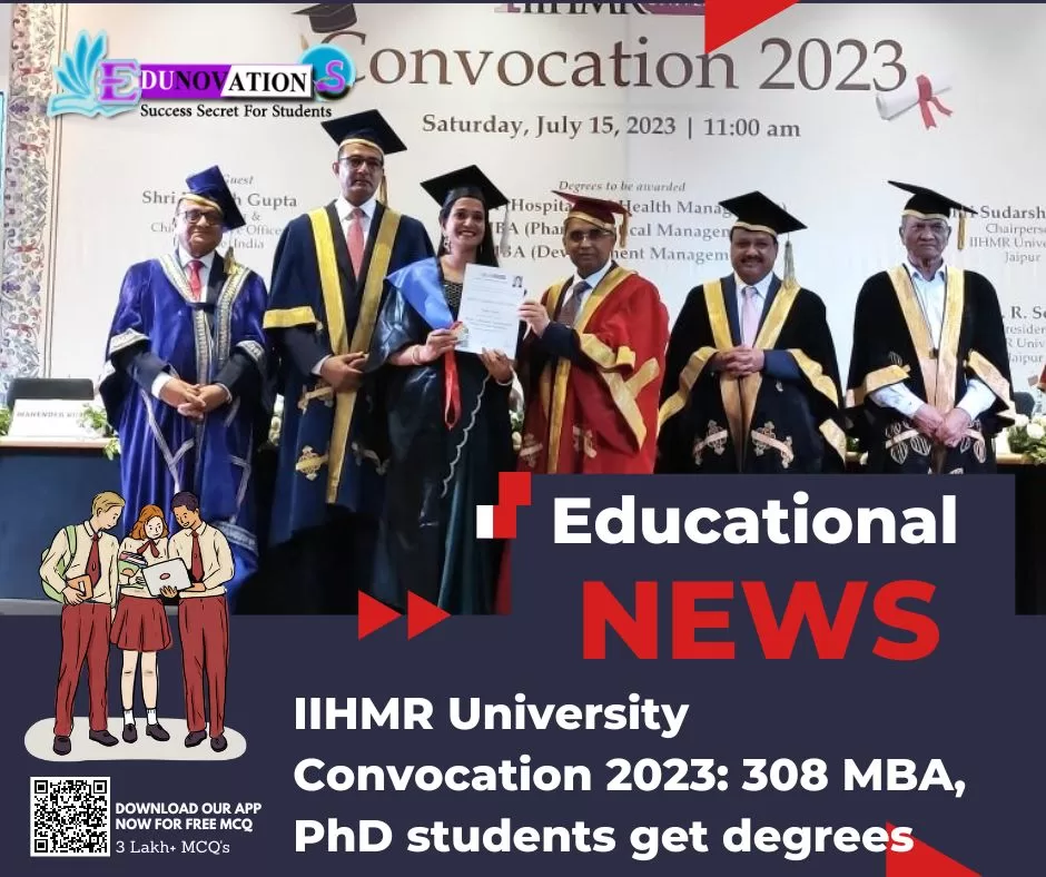 IIHMR University Convocation 2023: 308 MBA, PhD students get degrees ...