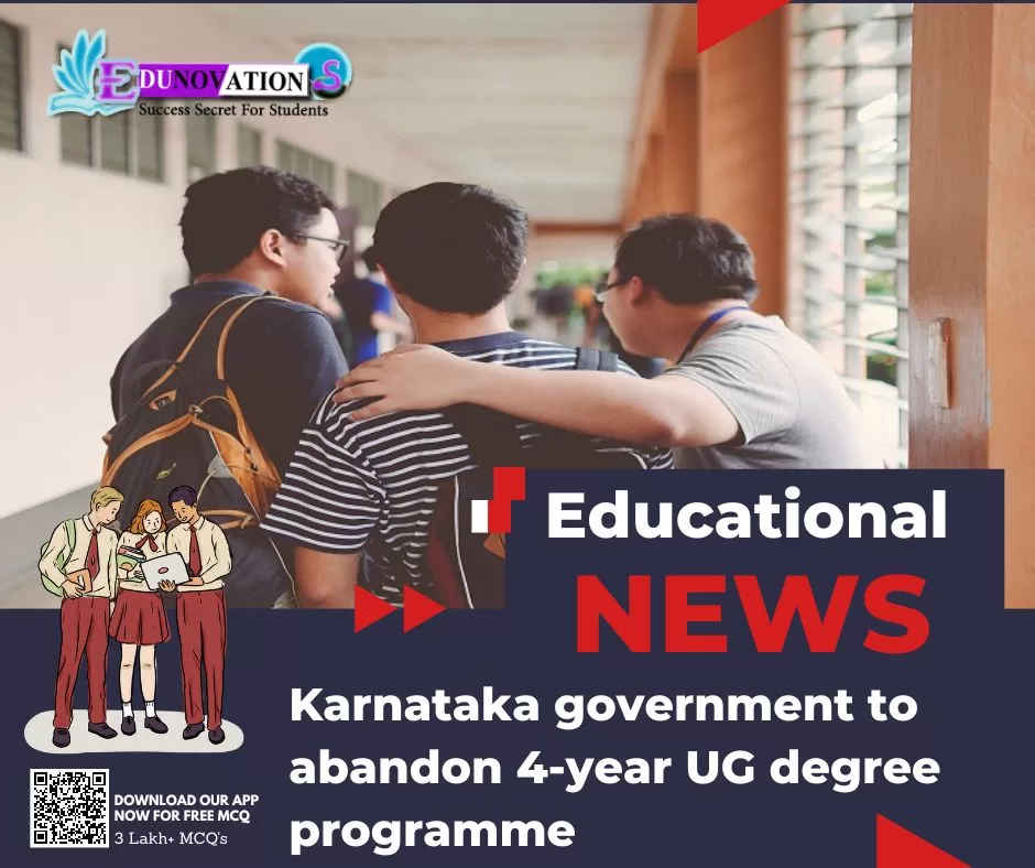 Karnataka government to abandon 4-year UG degree programme - Edunovations