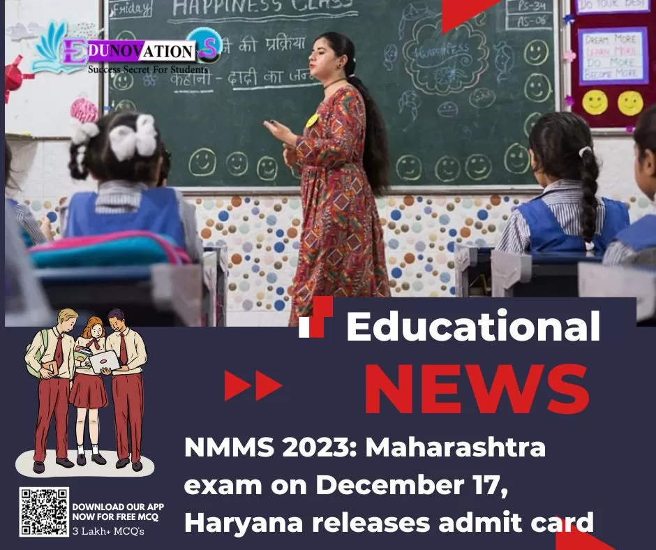 Nmms 2023 Maharashtra Exam On December 17 Haryana Releases Admit Card