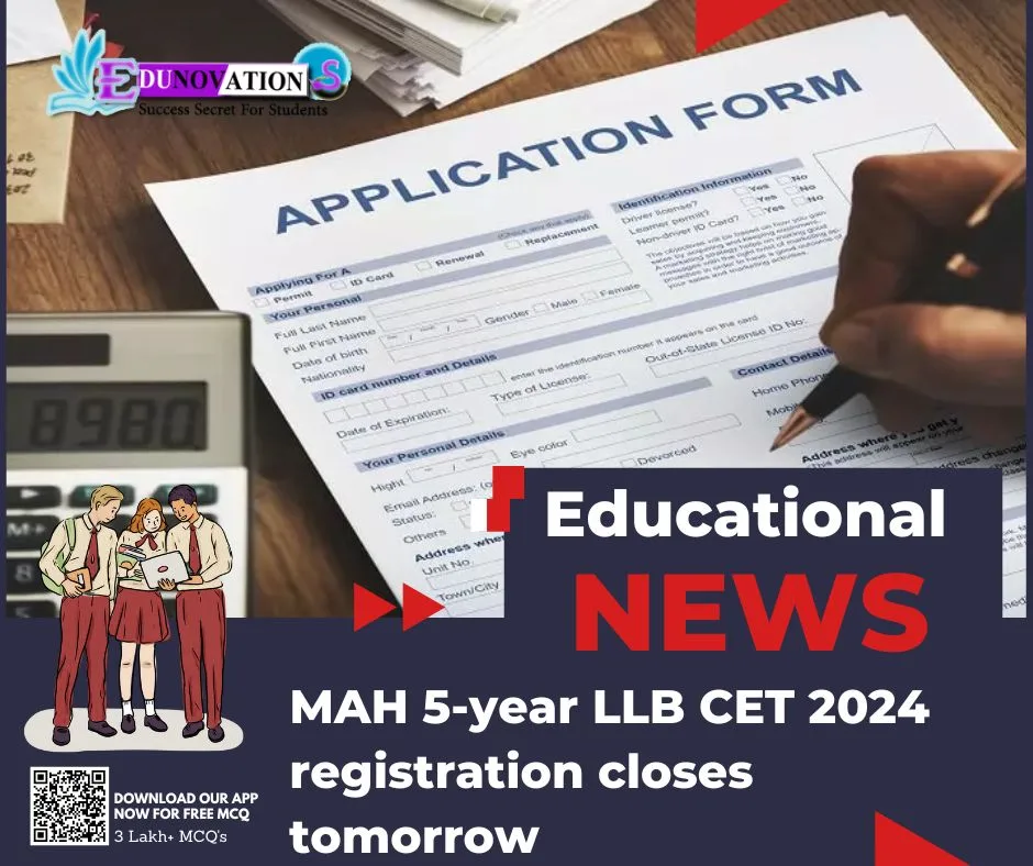 MAH 5-year LLB CET 2024 registration closes tomorrow - Edunovations