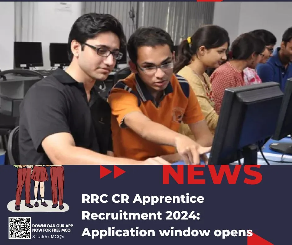 RRC CR Apprentice Recruitment 2024: Application window opens - Edunovations