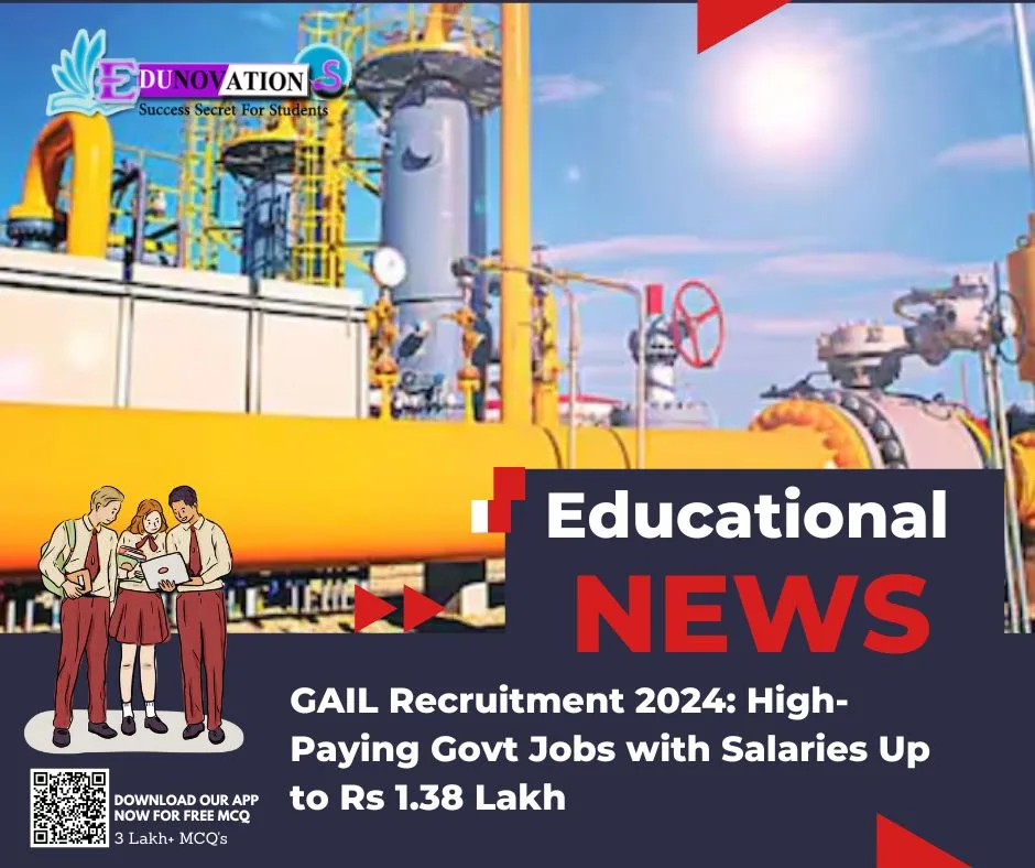 GAIL Recruitment 2024: High-Paying Govt Jobs with Salaries Up to Rs 1. ...