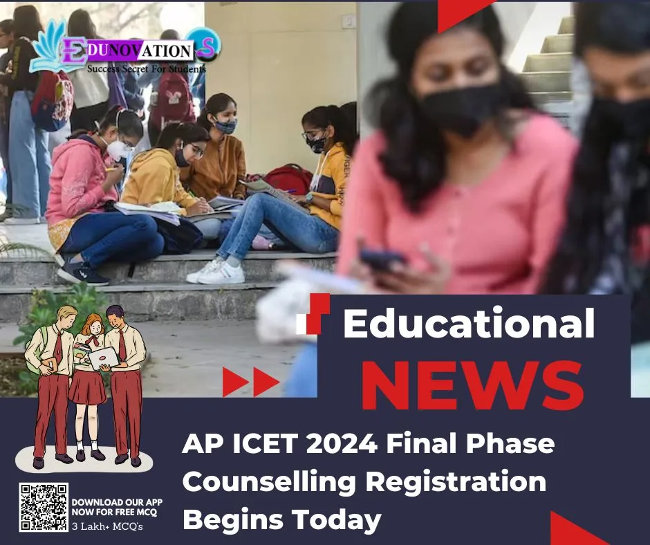 AP ICET 2024 Final Phase Counselling Registration Begins Today - Edunovations
